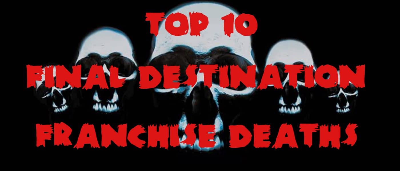 Top 10 Final Destination Franchise Deaths - GAMES, BRRRAAAINS & A HEAD ...