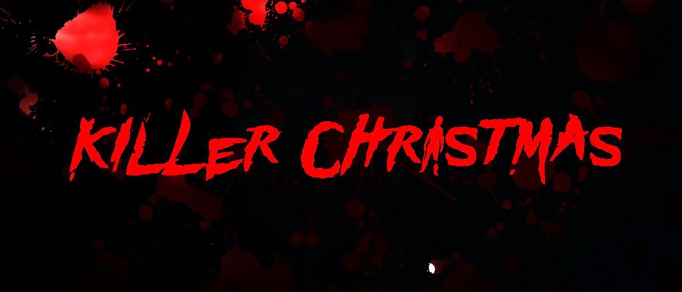 Horror Movie Review: Killer Christmas (2017) - GAMES, BRRRAAAINS & A ...