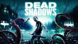 Horror Movie Review: Dead Shadows (2012) - GAMES, BRRRAAAINS & A HEAD-BANGING LIFE