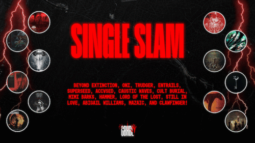 Single Slam: Beyond Extinction, ONI, Trudger, Entrails, Superseed ...
